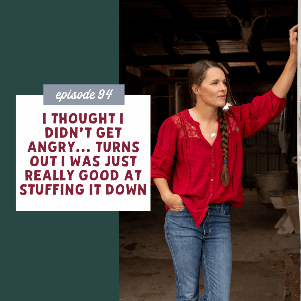 I Thought I Didn’t Get Angry [episode 94]